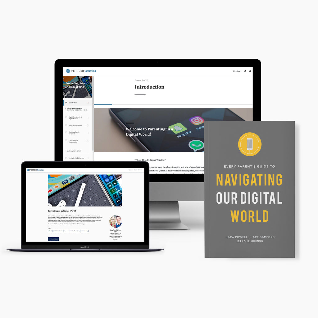 Parenting in a Digital World – Fuller Youth Institute
